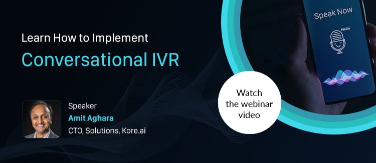Webinar: How to Implement Conversational IVR Webinar: How to Implement Conversational IVR